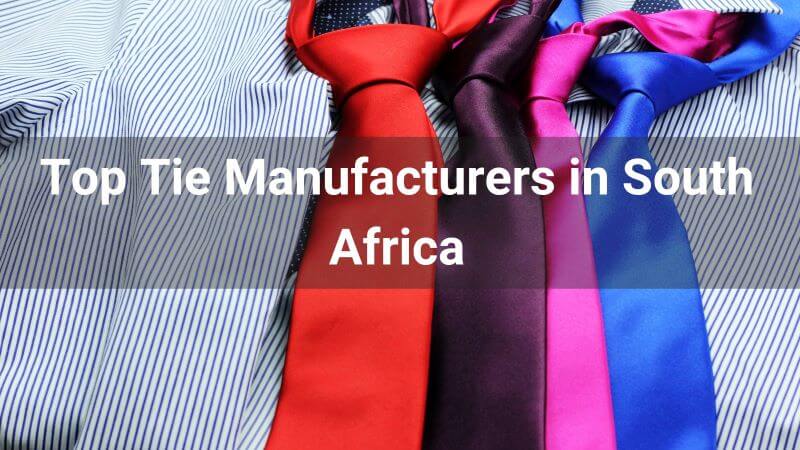 Top Tie Manufacturers in South Africa 2025 - Exquis Silk